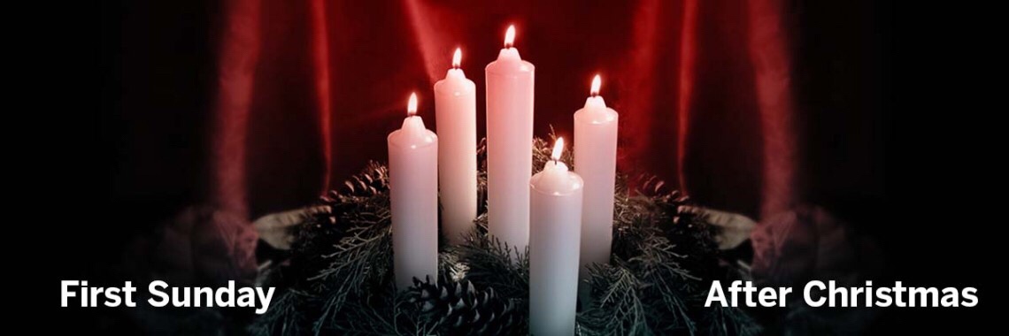 First Sunday after Christmas Day • White (Lectionary – disciples.org ...